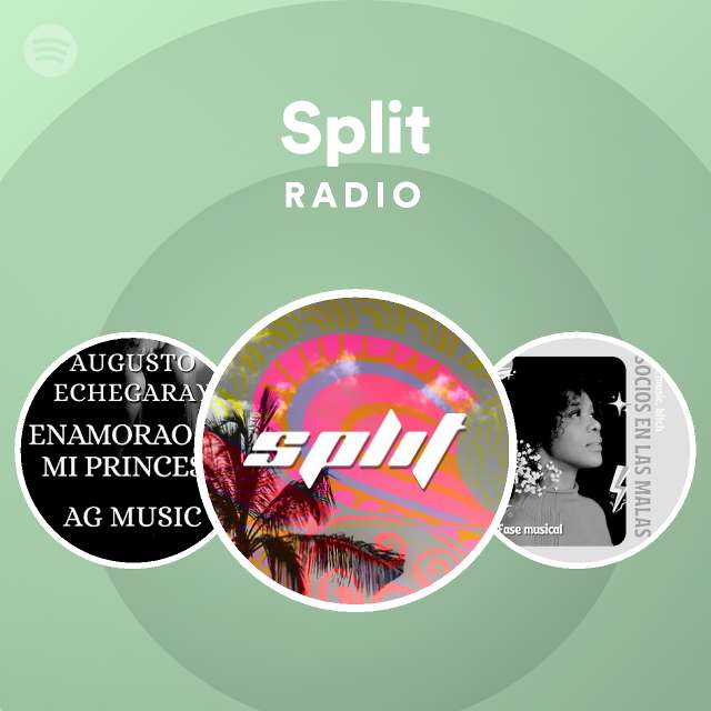 Split Radio | Spotify Playlist