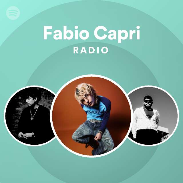 Fabio Capri Radio - playlist by Spotify | Spotify