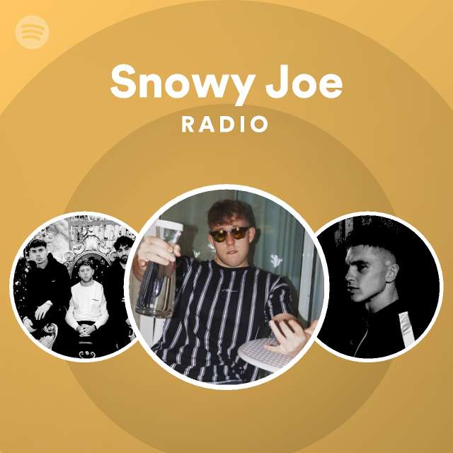 Snowy Joe Radio - playlist by Spotify | Spotify