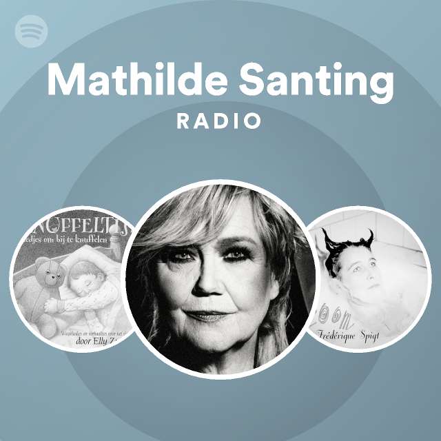 Mathilde Santing | Spotify