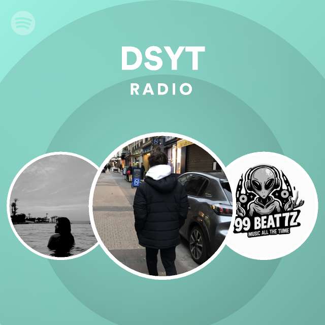 DSYT Radio - playlist by Spotify | Spotify