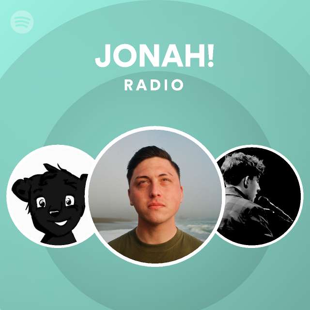 JONAH! Radio - playlist by Spotify | Spotify