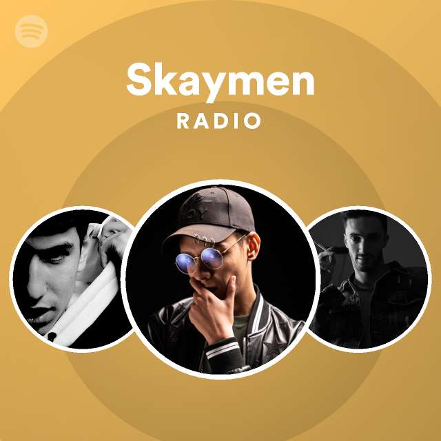 Skaymen Radio - playlist by Spotify | Spotify