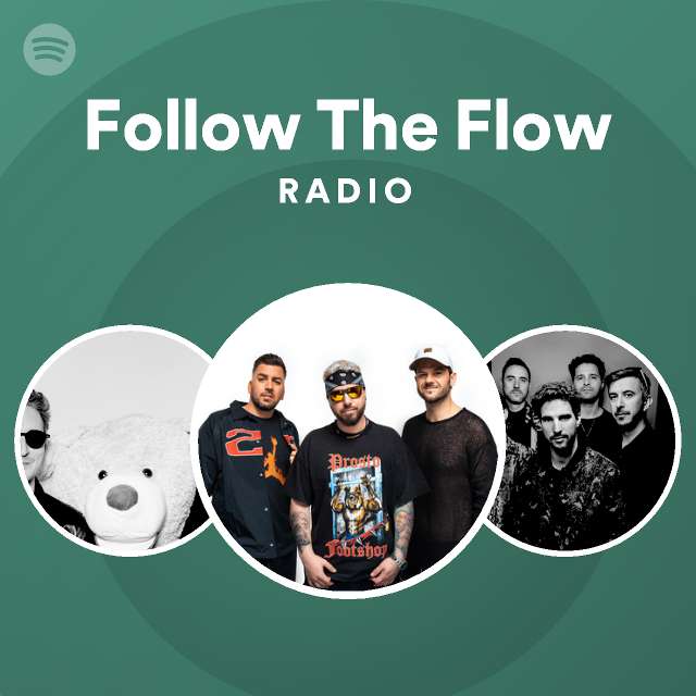 Follow The Flow | Spotify