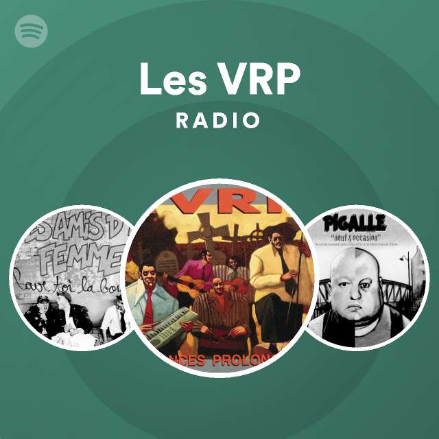 Les VRP Radio - playlist by Spotify | Spotify