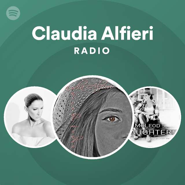 Claudia Alfieri Radio | Spotify Playlist