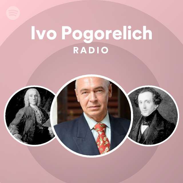 Ivo Pogorelich Radio - playlist by Spotify | Spotify