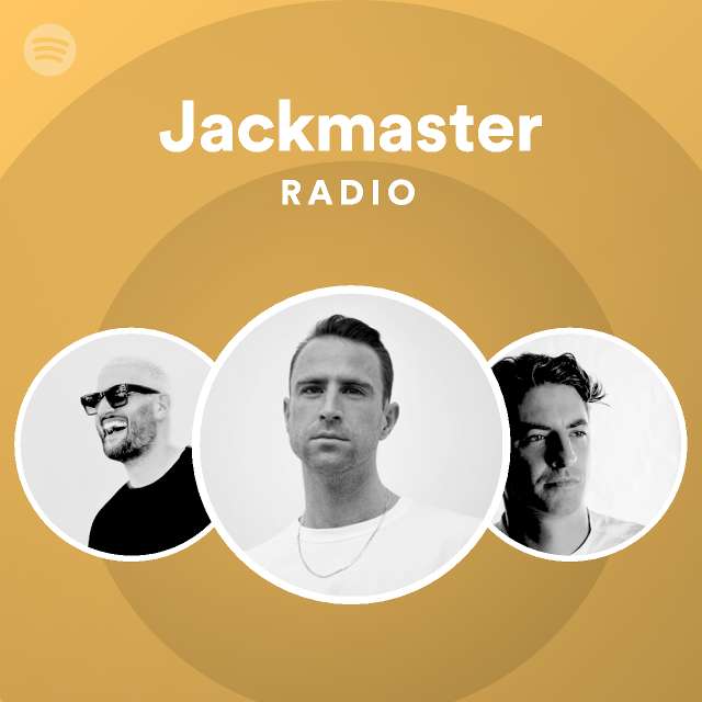 Jackmaster Radio | Spotify Playlist