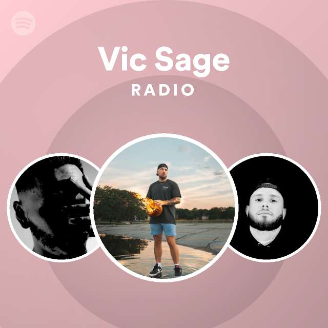 Vic Sage | Spotify