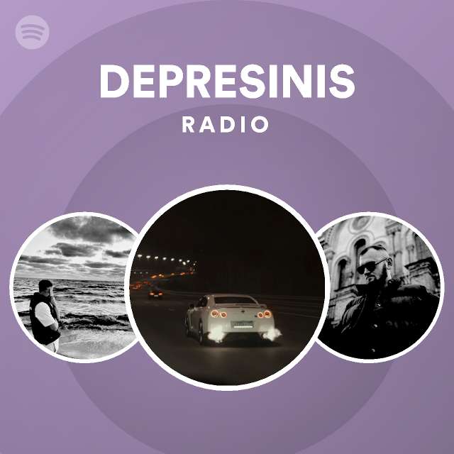 DEPRESINIS Radio | Spotify Playlist