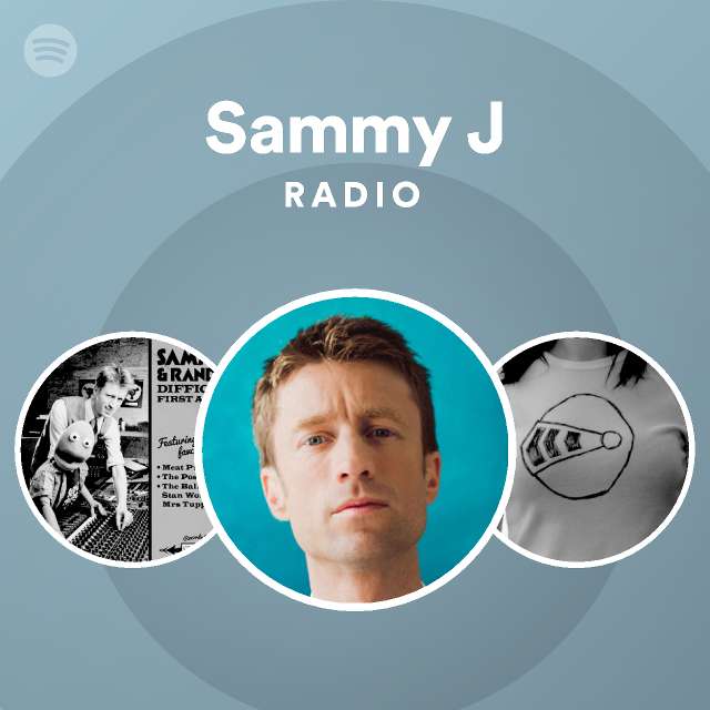 Sammy J | Spotify