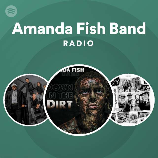 Amanda Fish Band Radio - playlist by Spotify | Spotify