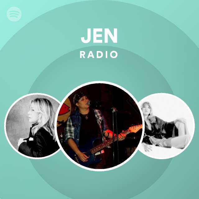 JEN Radio - playlist by Spotify | Spotify