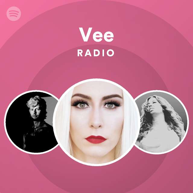 Vee Radio - playlist by Spotify | Spotify