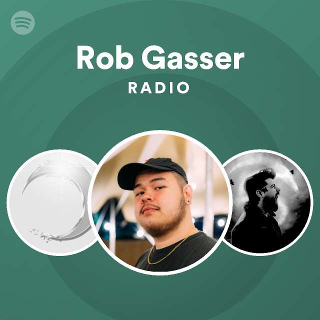 Rob Gasser | Spotify