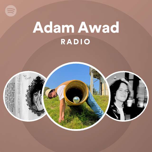 Adam Awad Radio | Spotify Playlist