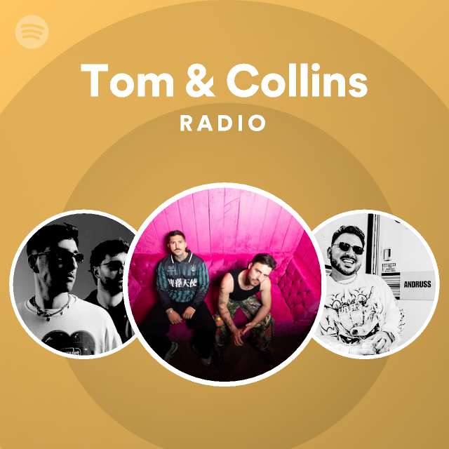 Tom & Collins | Spotify