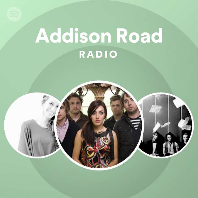 Addison Road | Spotify