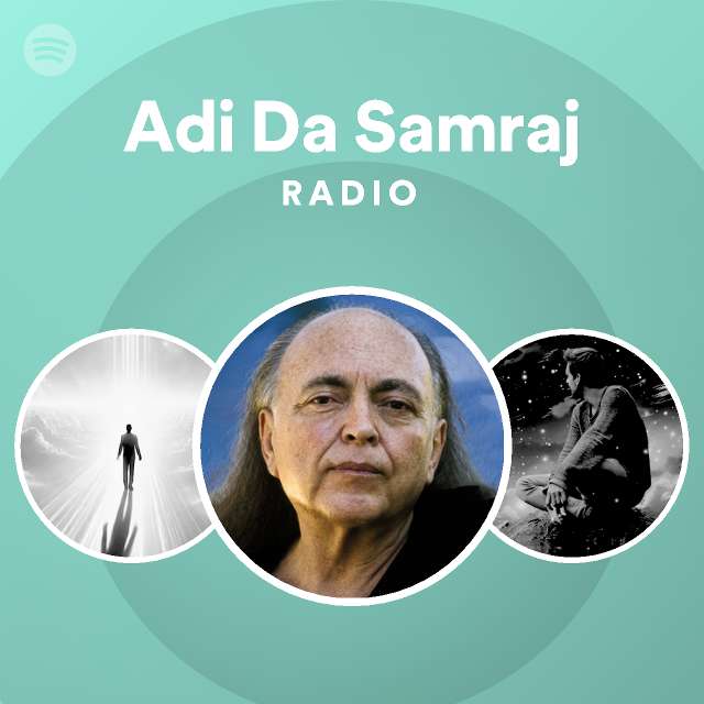 Adi Da Samraj Radio - playlist by Spotify | Spotify