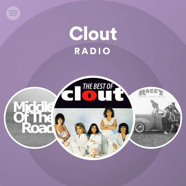 Clout | Spotify