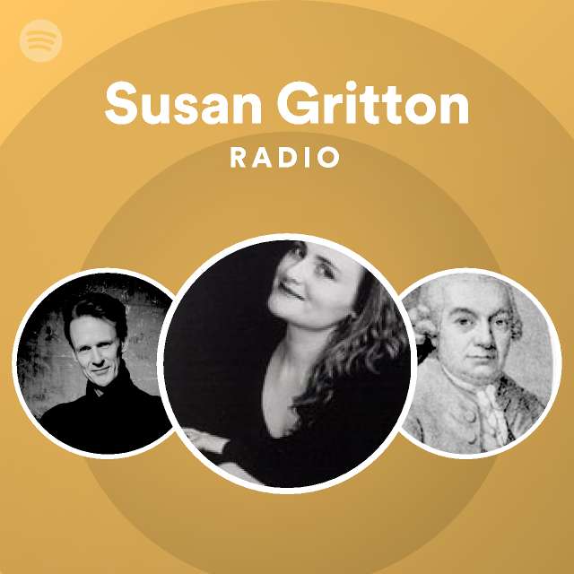 Susan Gritton Radio | Spotify Playlist