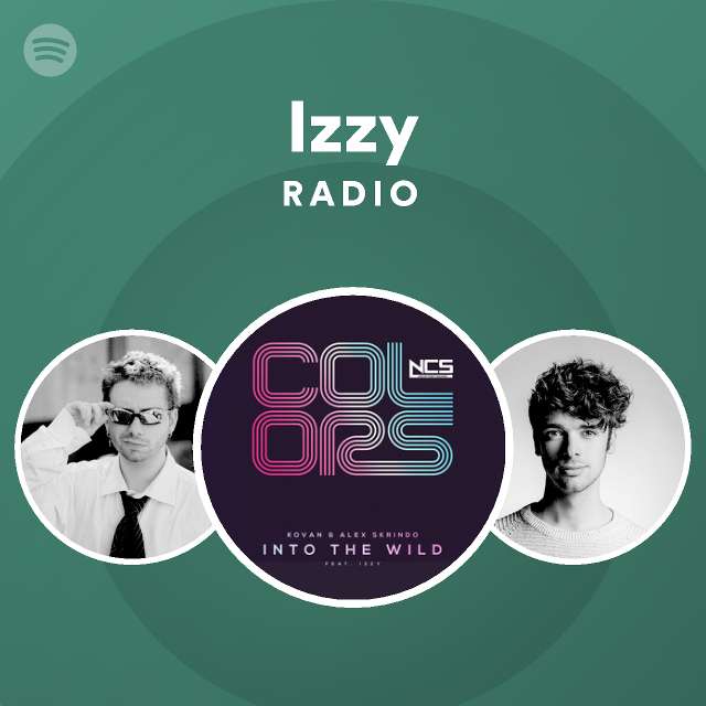 Izzy Radio | Spotify Playlist