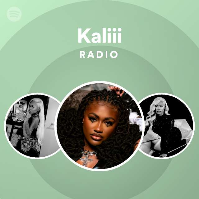 Kaliii Radio - playlist by Spotify | Spotify