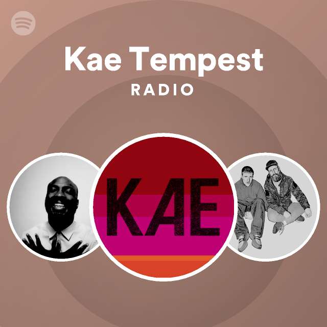 Kae Tempest Radio - playlist by Spotify | Spotify