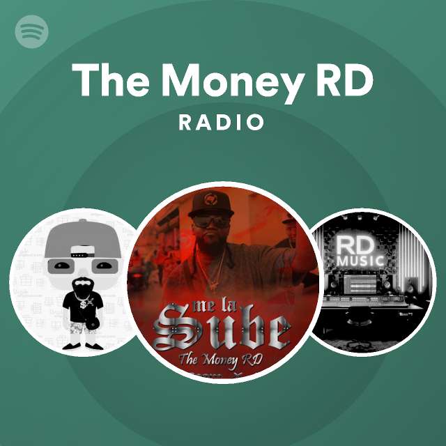 The Money RD Radio - playlist by Spotify | Spotify