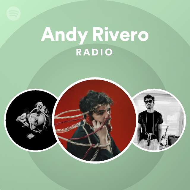 Andy Rivero Radio - playlist by Spotify | Spotify