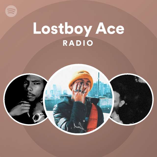 Lostboy Ace Radio | Spotify Playlist