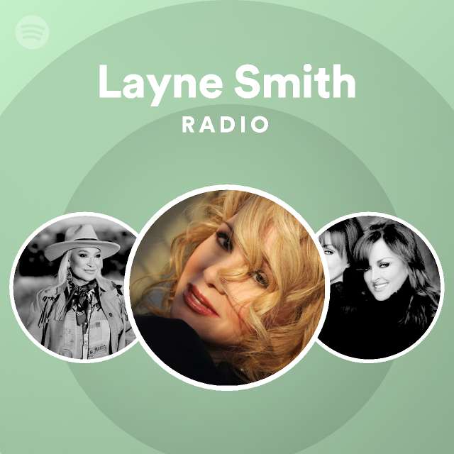 Layne Smith Radio - playlist by Spotify | Spotify