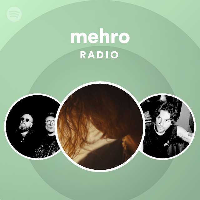 mehro Radio - playlist by Spotify | Spotify