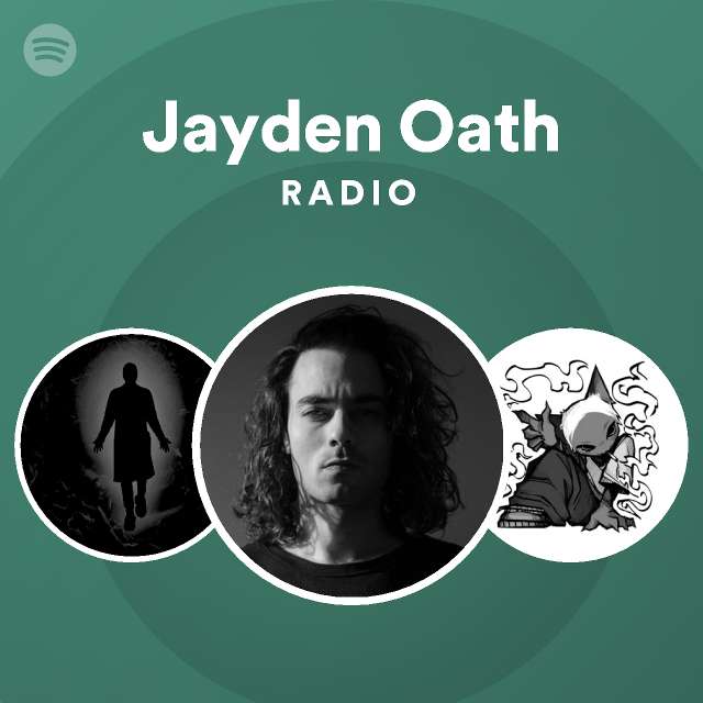 Jayden Oath Radio | Spotify Playlist