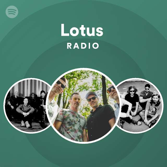 Lotus Radio - playlist by Spotify | Spotify