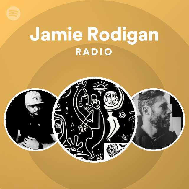 Jamie Rodigan Radio - playlist by Spotify | Spotify