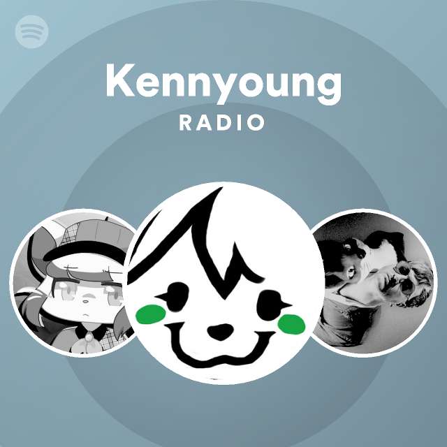 Kennyoung Radio - playlist by Spotify | Spotify
