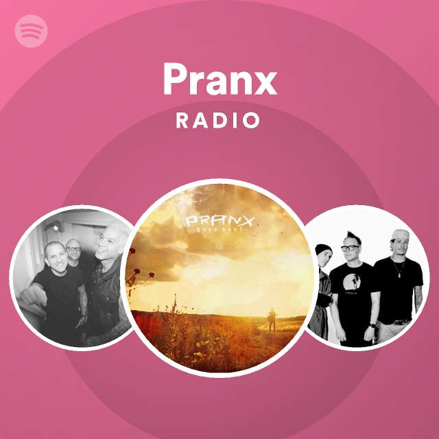 Pranx Radio - playlist by Spotify | Spotify