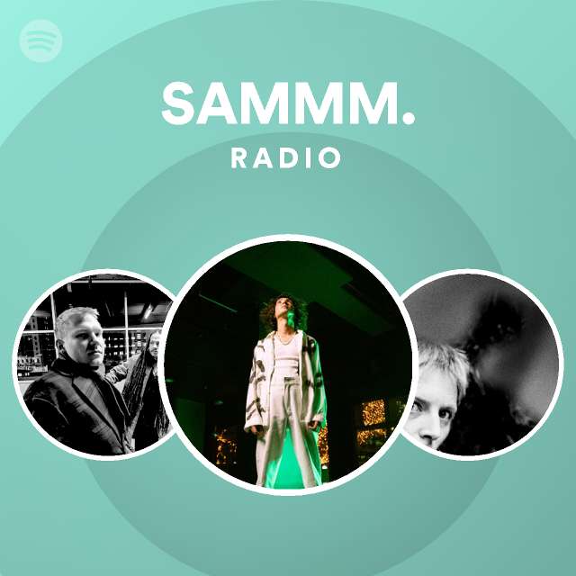 SAMMM. | Spotify