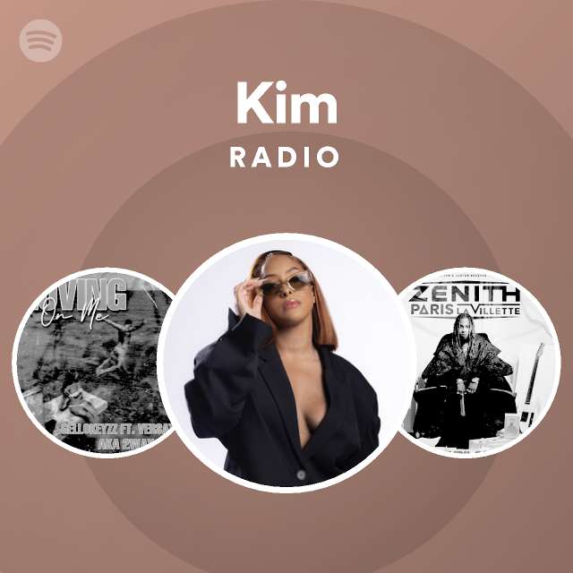 Kim Radio - playlist by Spotify | Spotify
