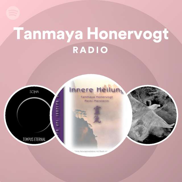 Tanmaya Honervogt Radio | Spotify Playlist