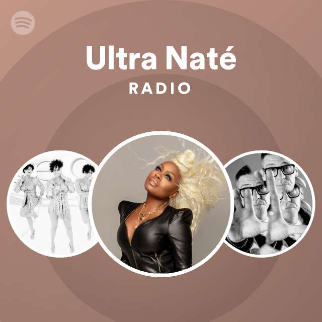 Ultra Naté Radio - playlist by Spotify | Spotify
