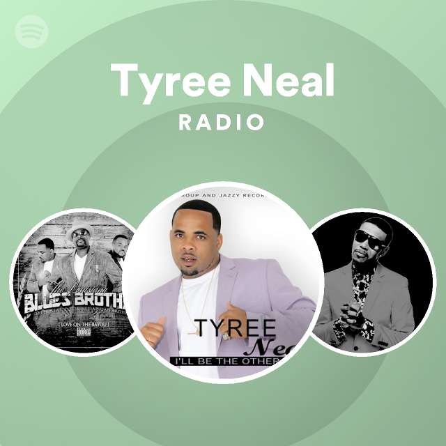 Tyree Neal | Spotify