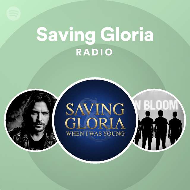 Saving Gloria Radio | Spotify Playlist
