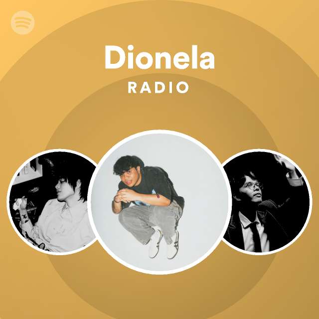 Dionela Radio - playlist by Spotify | Spotify