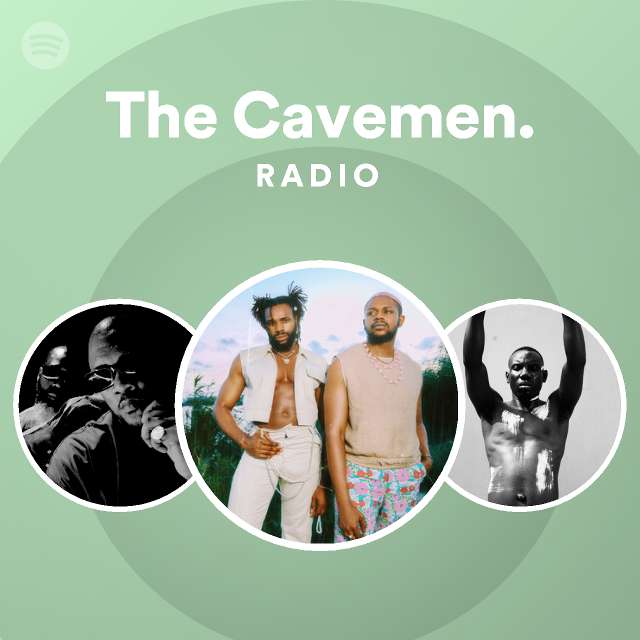 The Cavemen. | Spotify