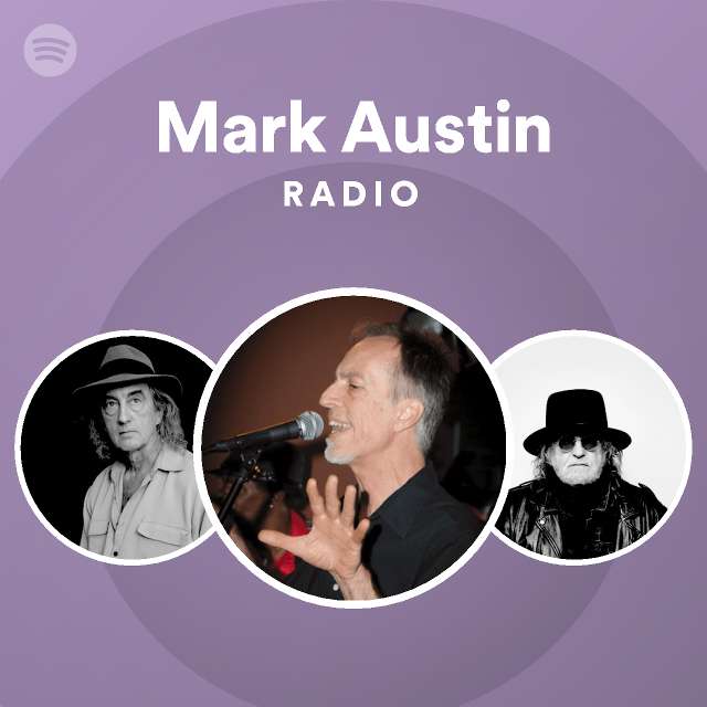 Mark Austin Radio - playlist by Spotify | Spotify