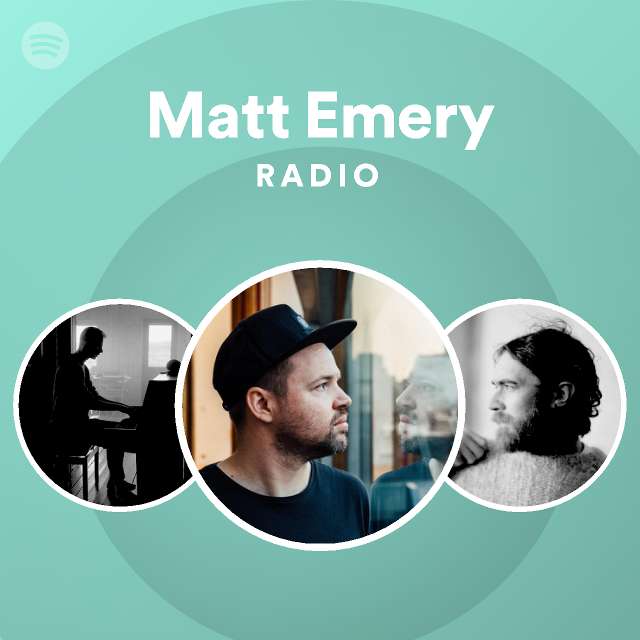 Matt Emery Radio | Spotify Playlist