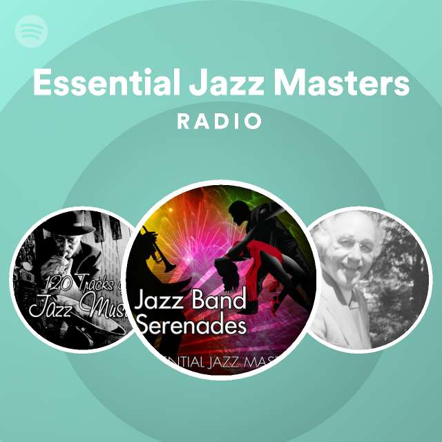 Essential Jazz Masters Radio - playlist by Spotify | Spotify