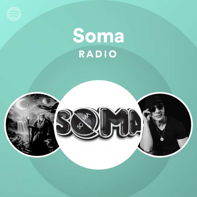 Soma Radio | Spotify Playlist